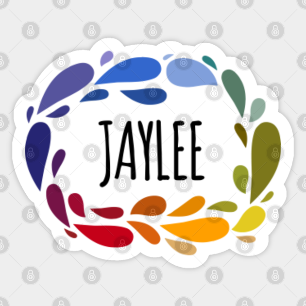 Jaylee Name Cute Colorful T Named Jaylee Jaylee Sticker Teepublic